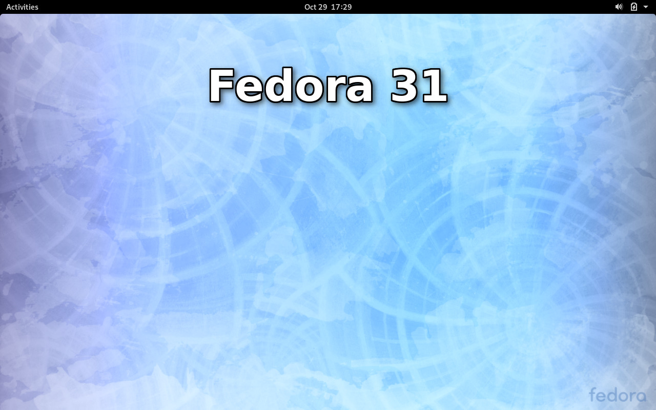 Fedora 31 officially released, see screenshots | OpenSourceFeed